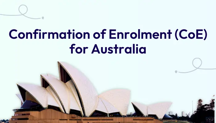 What is Confirmation of Enrolment (CoE) for Australia?